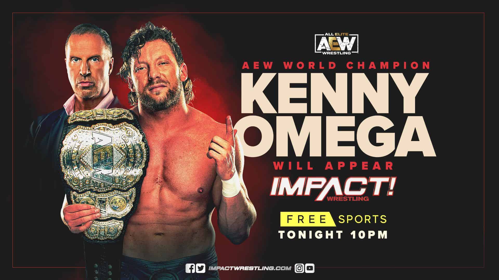 AEW's World Champion Kenny Omega will be on IMPACT Wrestling this week ...