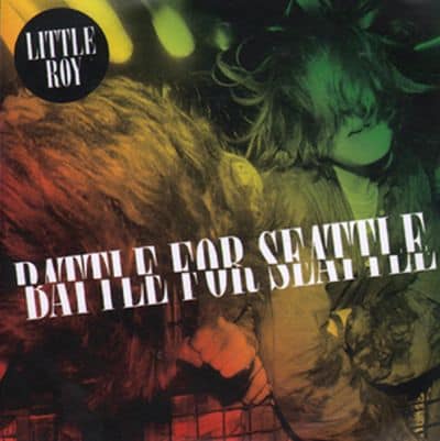 CD Review: Little Roy - 'Battle For Seattle' - Soundsphere magazine