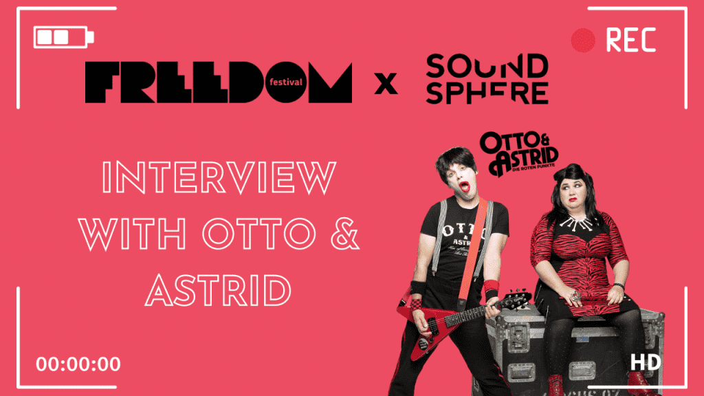 Freedom Festival X Soundsphere Magazine meet Otto & Astrid ...