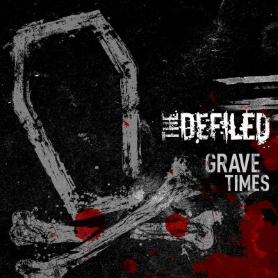 The Defiled - 'Grave Times' - Soundsphere magazine