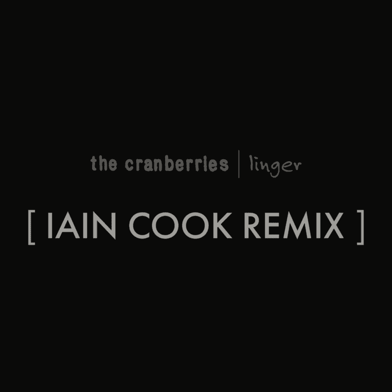 THE CRANBERRIES' "Linger" gets a dreamy reinvention by Iain Cook of ...