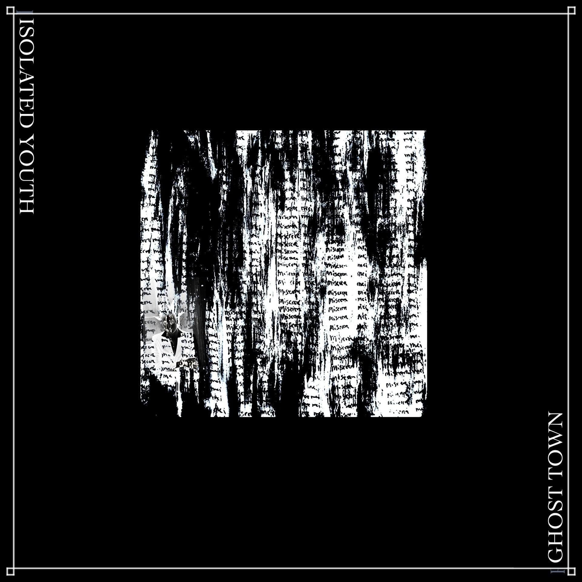 Isolated Youth released new Post-Punk Single ‘Ghost Town’ - Soundsphere ...